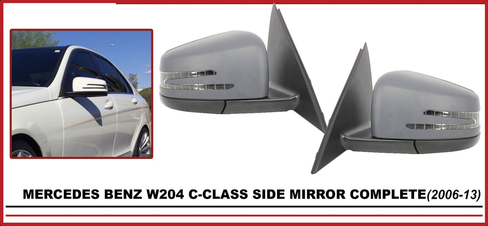 MERCEDES-BENZ W204 C-CLASS SIDE MIRROR COMPLETE (2006-2013) – Auto World